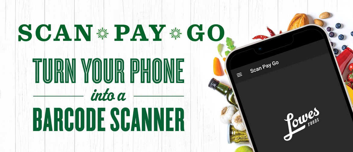 Lowes Foods | Scan Pay Go